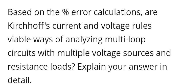 Solved Based on the % error calculations, are Kirchhoff's | Chegg.com