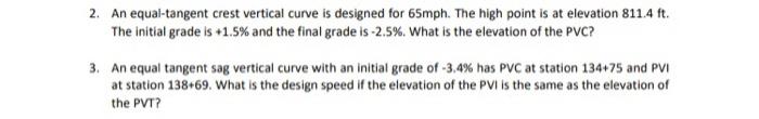 Solved 2. An equal-tangent crest vertical curve is designed | Chegg.com