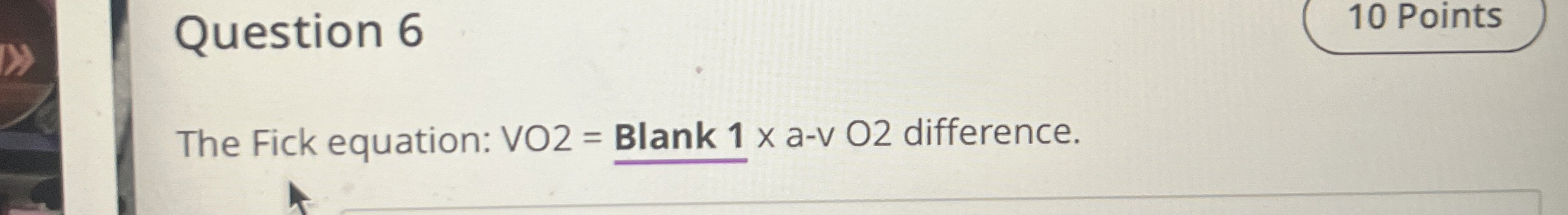 Solved The Fick equation: VO2 = ______×a-vO2 ﻿difference. | Chegg.com