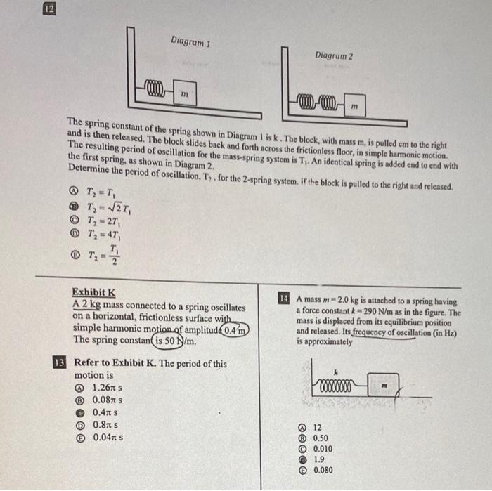 Solved 12 Diagram 1 Diagram 2 m m The spring constant of the | Chegg.com