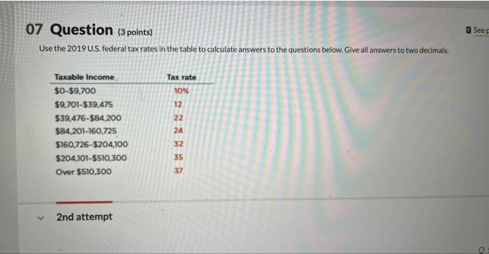 [Solved]: Question (3points) Use the 2019 U.S. federal tax