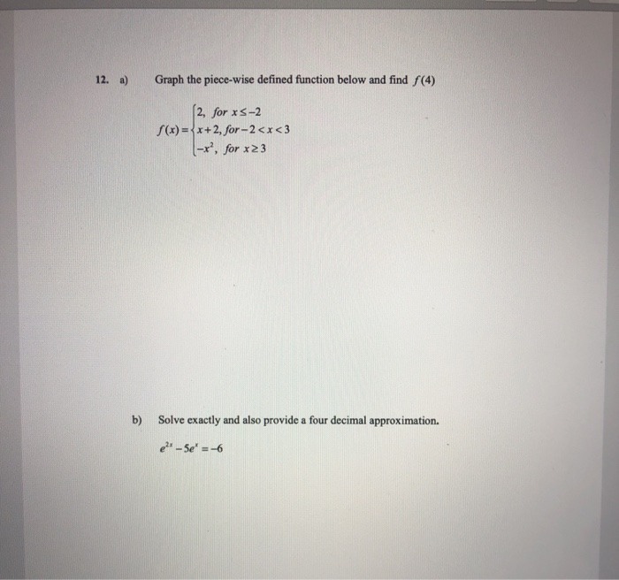 Solved 12. a) Graph the piece-wise defined function below | Chegg.com