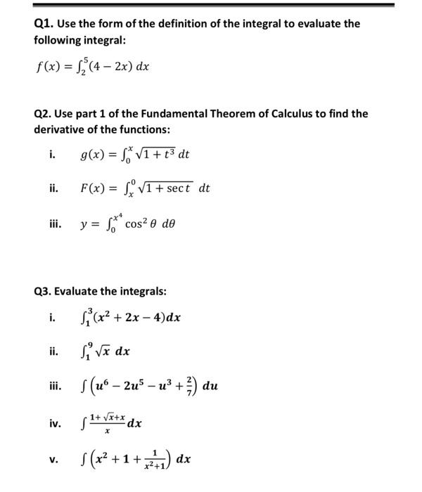 Solved Q1. Use the form of the definition of the integral to | Chegg.com