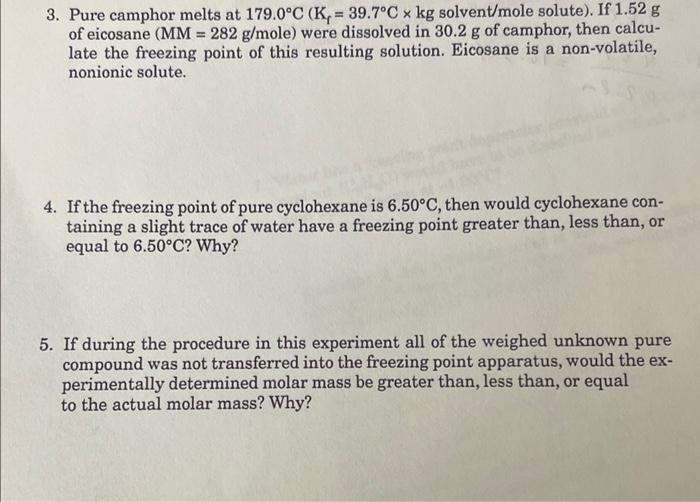 Solved 3. Pure camphor melts at 179.0∘C(Kr=39.7∘C×kg | Chegg.com