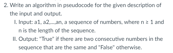 Solved Write an algorithm in pseudocode for the given | Chegg.com