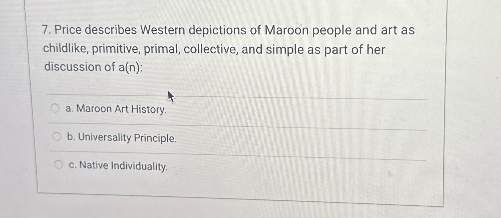 Solved Price describes Western depictions of Maroon people | Chegg.com
