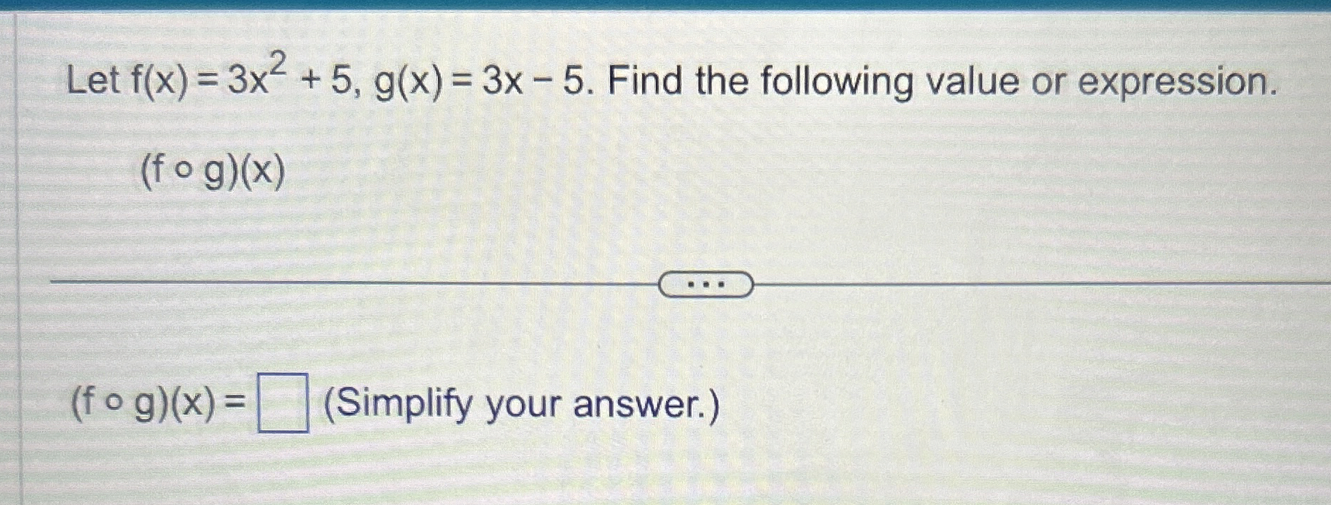 Solved Let f(x)=3x2+5,g(x)=3x-5. ﻿Find the following value | Chegg.com