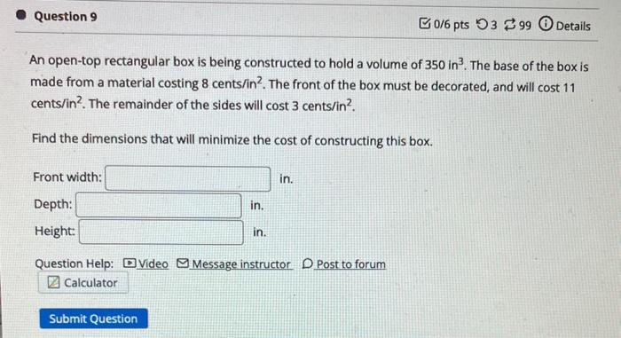 Solved An open-top rectangular box is being constructed to | Chegg.com