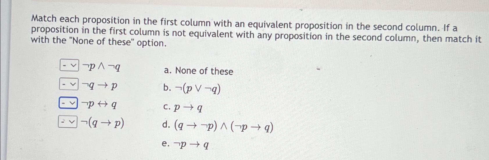 Solved Match each proposition in the first column with an | Chegg.com