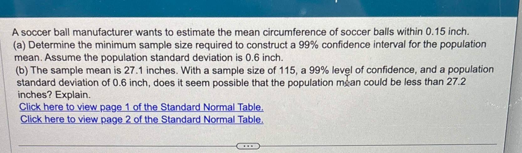 Solved A soccer ball manufacturer wants to estimate the mean | Chegg.com