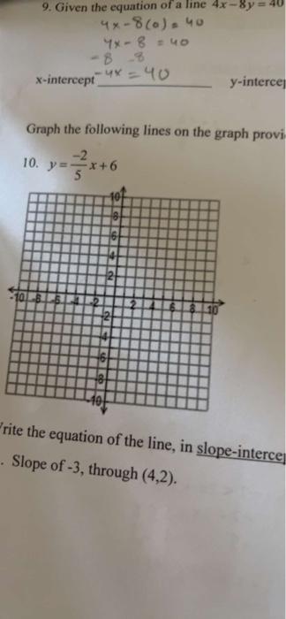 Solved 9. Given the equation of a line 4x−8y=40 | Chegg.com