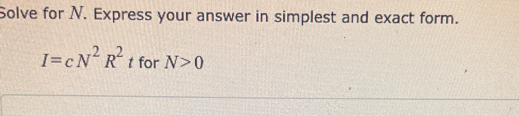 Solved Solve for N. ﻿Express your answer in simplest and | Chegg.com