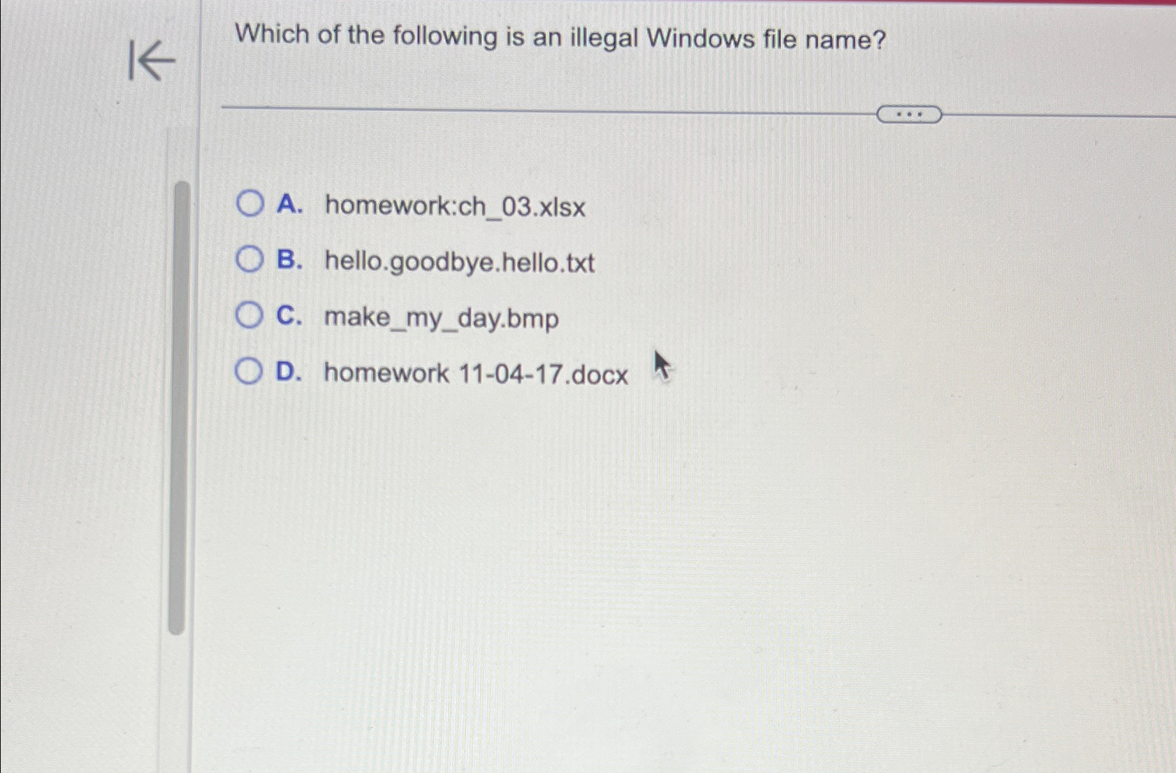 Solved Which Of The Following Is An Illegal Windows File