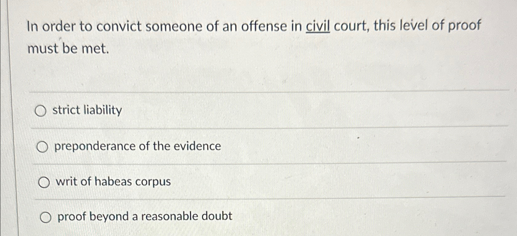 Solved In order to convict someone of an offense in civil | Chegg.com