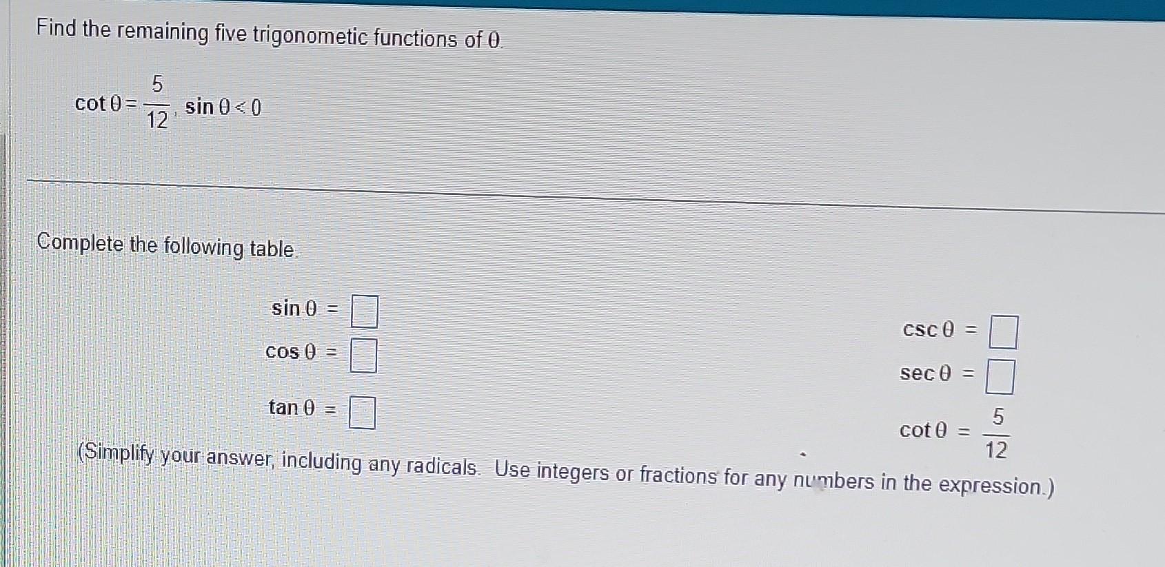 Solved Find the remaining five trigonometic functions of θ. | Chegg.com