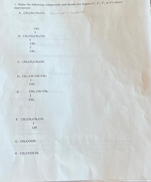 Solved 1. Name the following compounds and decide the degree | Chegg.com