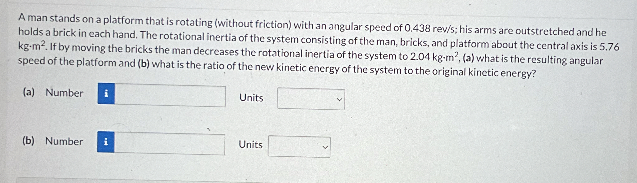 Solved by an EXPERT A man stands on a platform that is rotating (without | Chegg.com