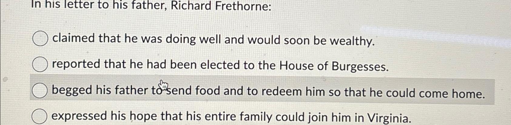 Solved In his letter to his father, Richard | Chegg.com