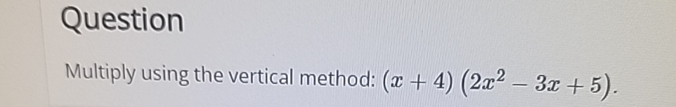 Solved QuestionMultiply using the vertical method: | Chegg.com