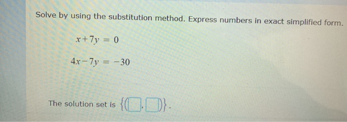 Solved Solve by using the substitution method. Express | Chegg.com