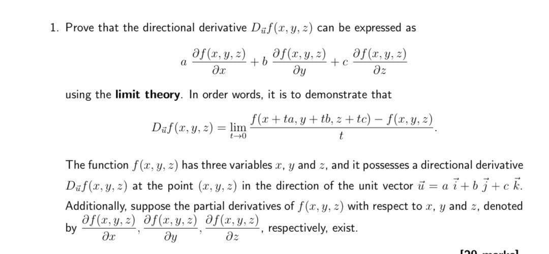 Solved 1. Prove that the directional derivative Duf(x,y,z) | Chegg.com