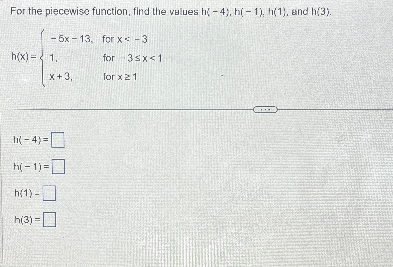 Solved For the piecewise function, find the values | Chegg.com