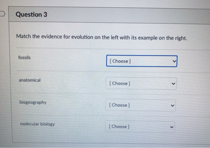 Solved Question 3 Match the evidence for evolution on the | Chegg.com