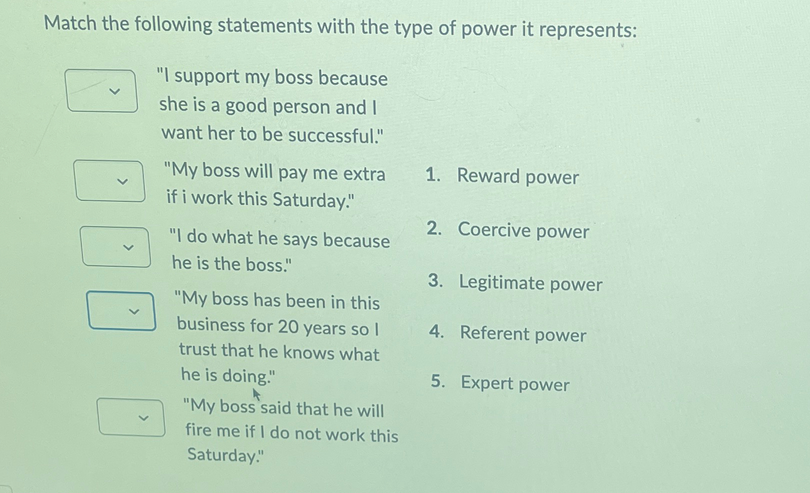 Solved Match the following statements with the type of power | Chegg.com