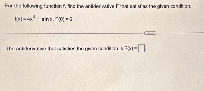 Solved For The Following Function F Find The Antiderivative