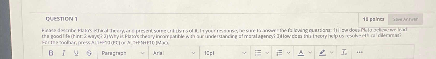 Solved QUESTION 110 ﻿pointsPlease describe Plato's ethical | Chegg.com | Chegg.com