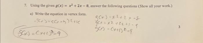 Solved 7. Using the given g(x)=x2+2x−8, answer the following | Chegg.com