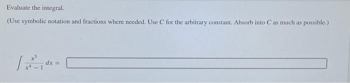 Solved Evaluate the integral. (Use symbolic notation and | Chegg.com