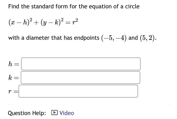 Solved Find the standard form for the equation of a circle | Chegg.com