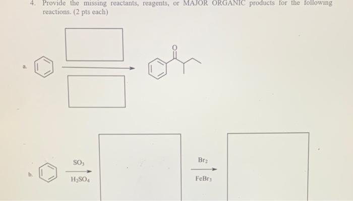 Solved 4. Provide the missing reactants, reagents, or MAJOR | Chegg.com