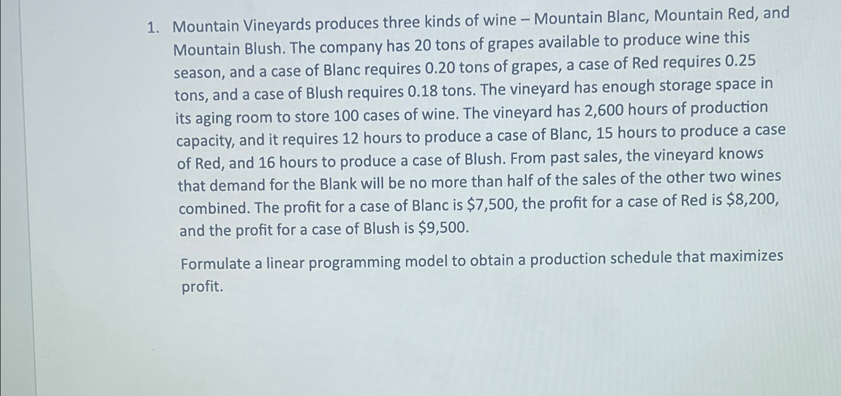 Solved Mountain Vineyards produces three kinds of wine - | Chegg.com