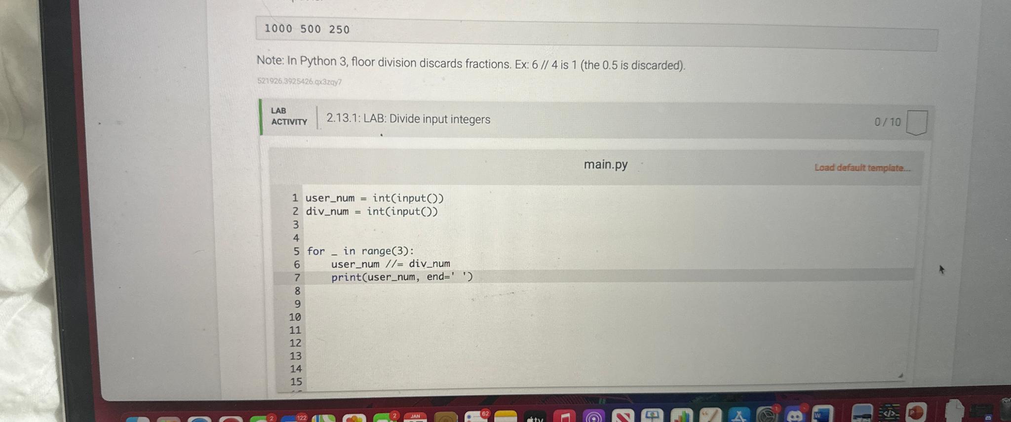 Solved 1000500250Note: In Python 3, ﻿floor division discards | Chegg.com