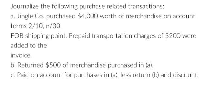 Solved Journalize the following purchase related | Chegg.com