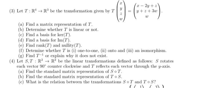 Solved (3) Let T:R4→R3 be the transformation given by | Chegg.com