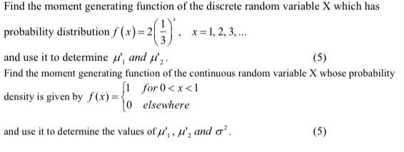 Solved Find the moment generating function of the discrete | Chegg.com