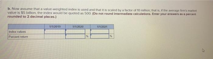 Solved b. Now assume that a value-weighted index is used and | Chegg.com