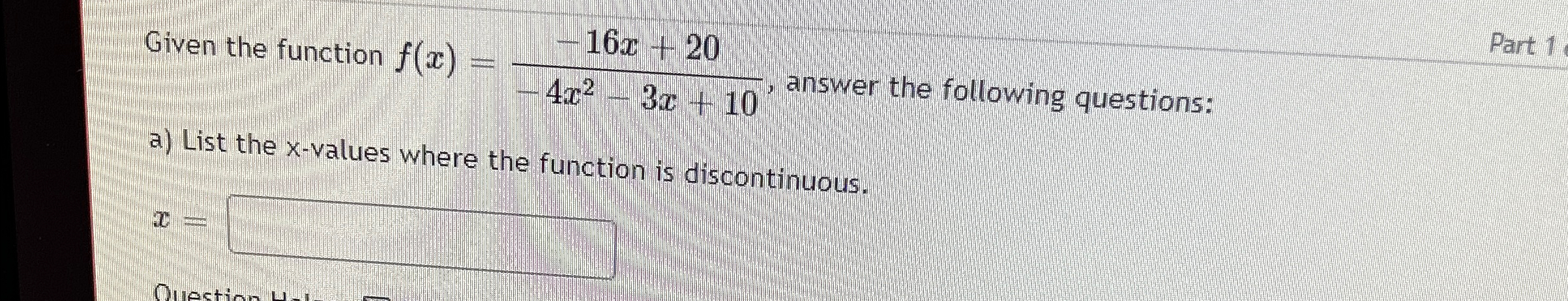 Solved Given the function f(x)=-16x+20-4x2-3x+10, ﻿answer | Chegg.com