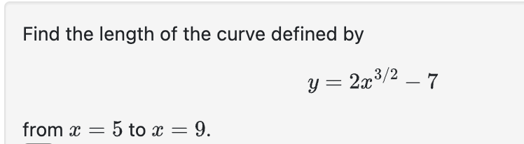 Solved Find the length of the curve defined byy=2x32-7from | Chegg.com