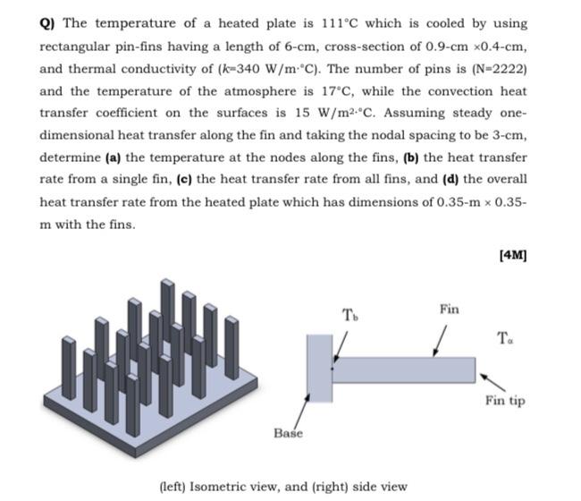 Solved Q) The temperature of a heated plate is 111°C which | Chegg.com