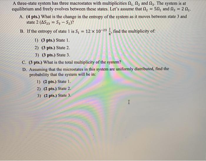 Solved A three-state system has three macrostates with | Chegg.com