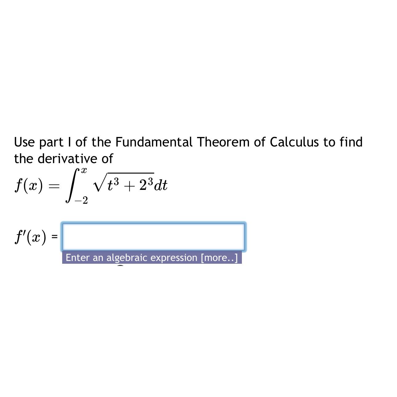 Solved Use part I of the Fundamental Theorem of Calculus to | Chegg.com