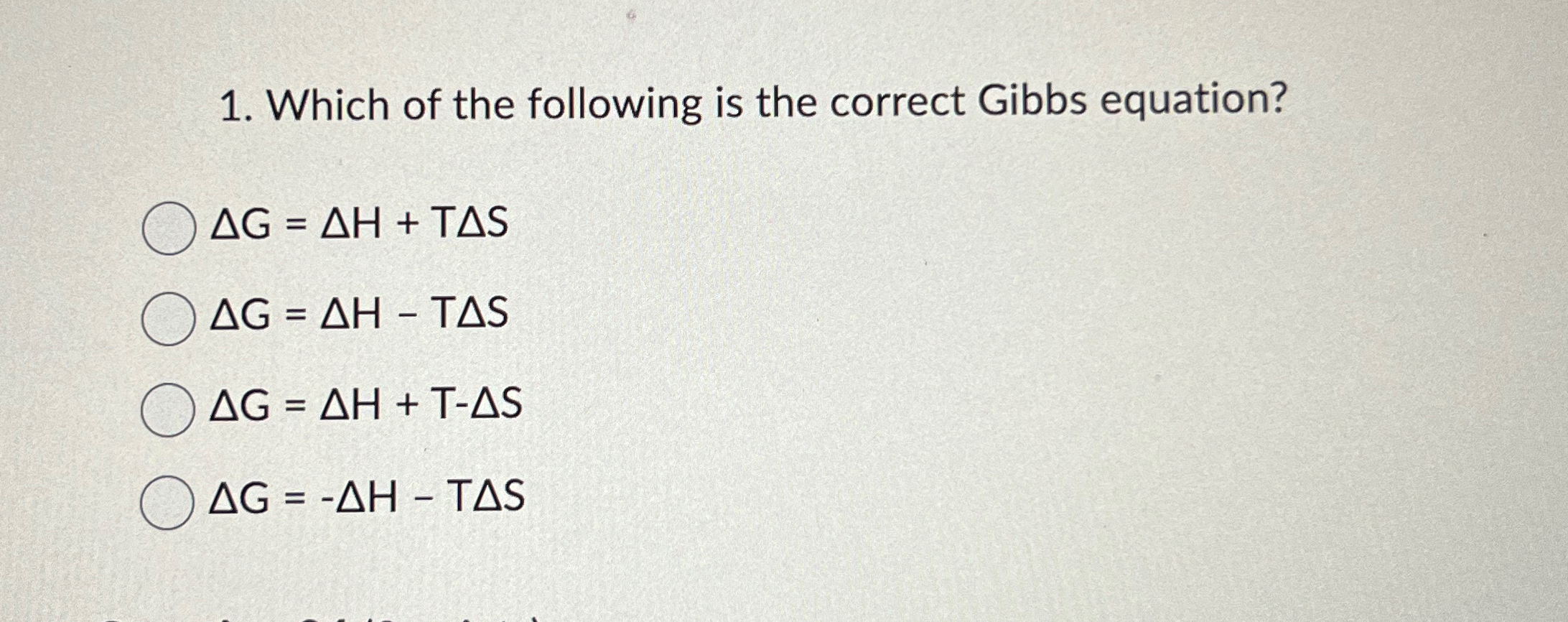 Solved Which of the following is the correct Gibbs | Chegg.com