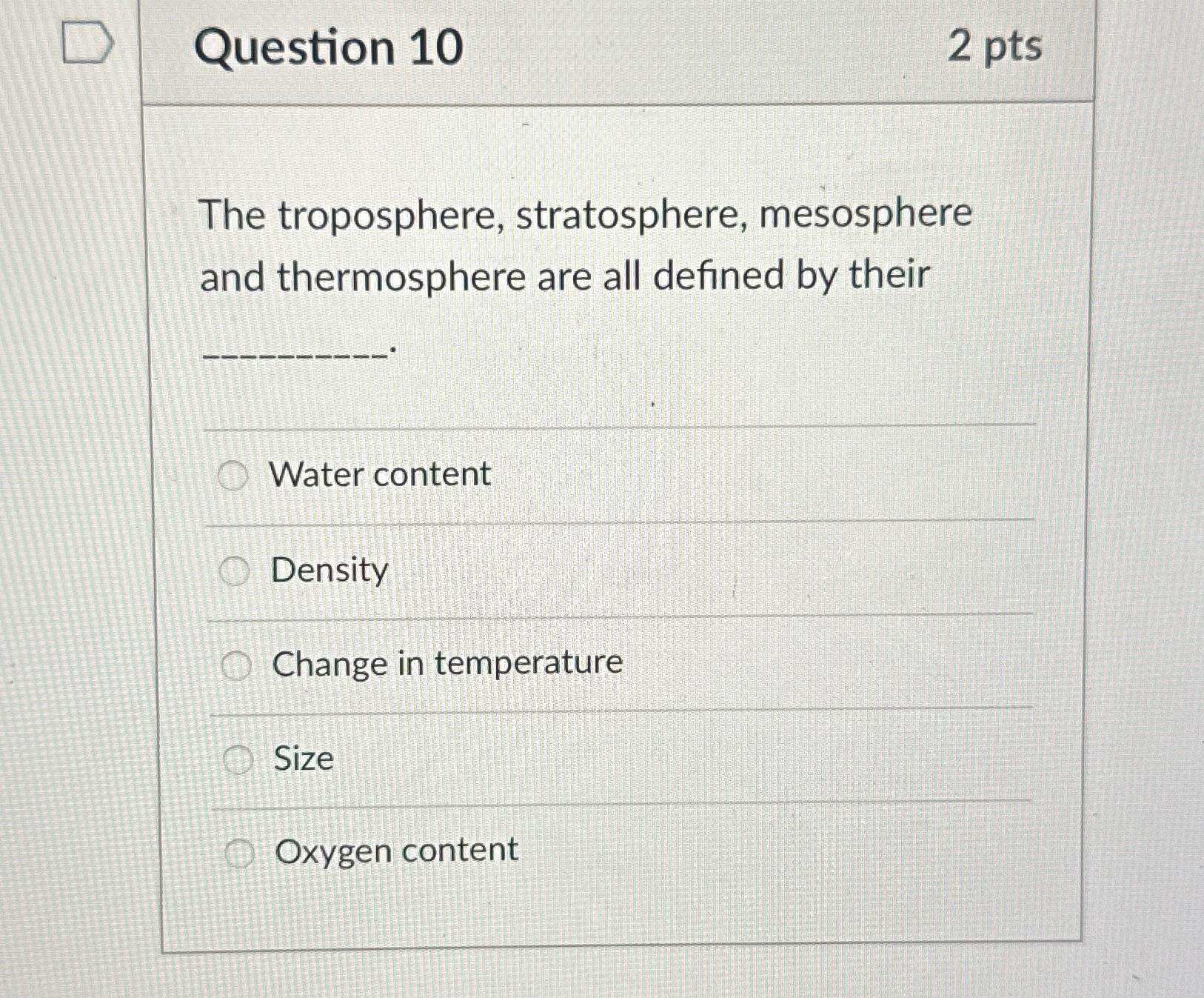 Solved Question 102 ptsThe troposphere, stratosphere, | Chegg.com Solved Question 102 ptsThe troposphere, stratosphere, | Chegg.com