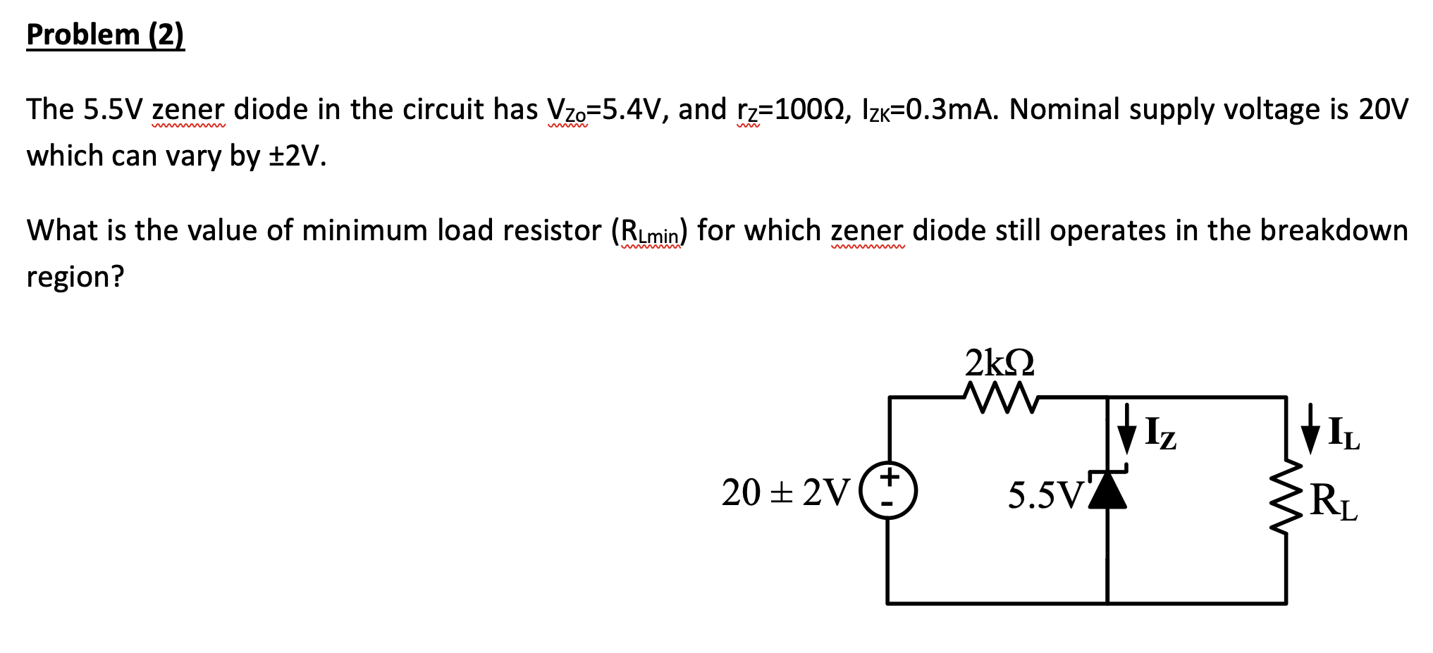 Solved Problem (2)The 5.5V zener diode in the circuit has | Chegg.com