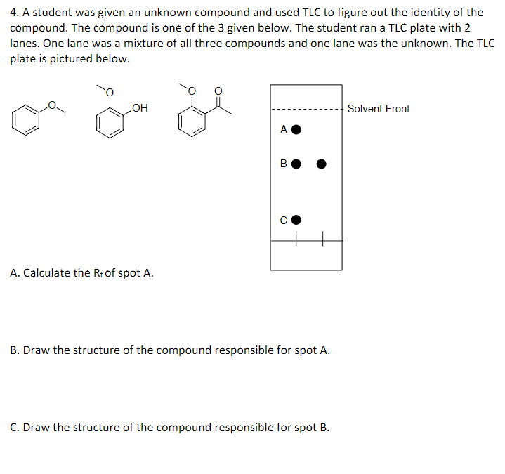 A student was given an unknown compound and used TLC | Chegg.com