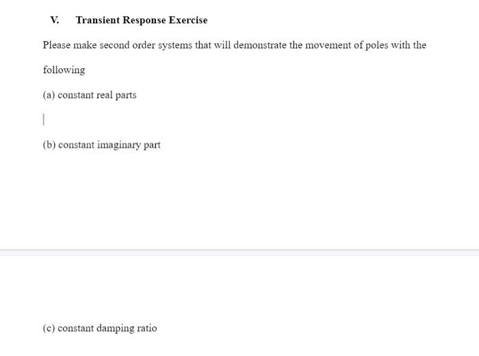 Solved V. Transient Response Exercise Please make second | Chegg.com